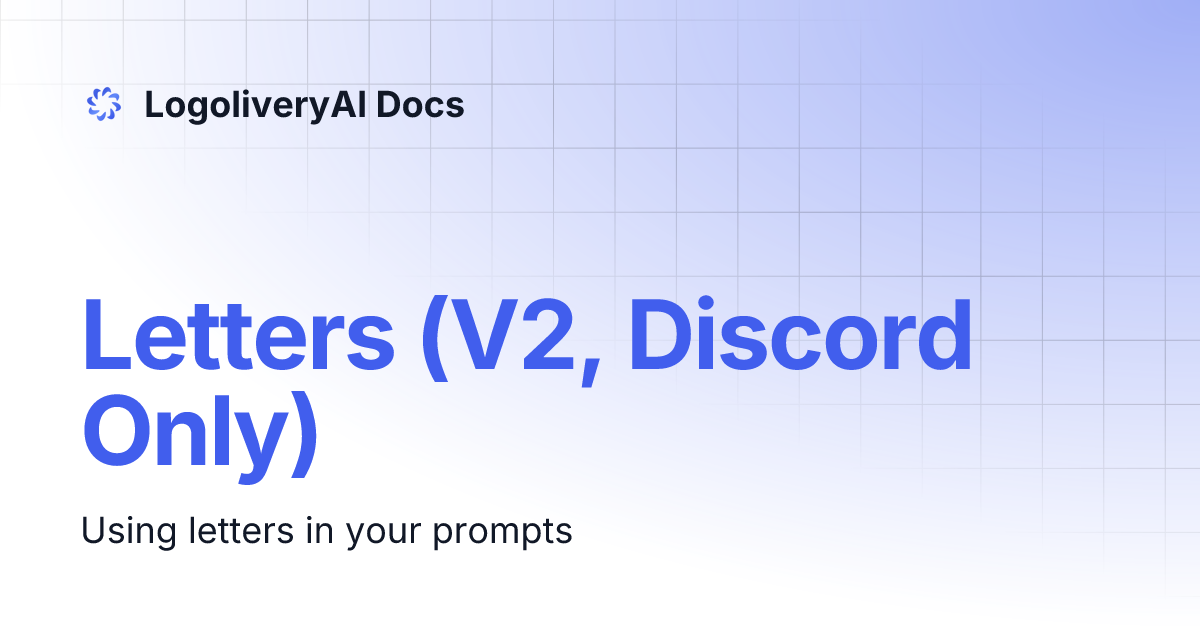 Letters (V2, Discord Only) | LogoliveryAI Docs